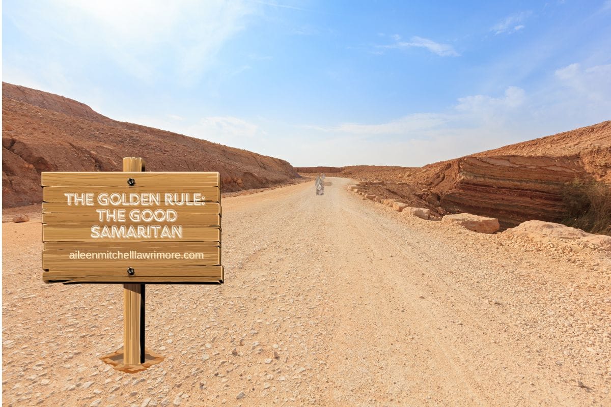 The Golden Rule: The Good Samaritan - Aileen Mitchell Lawrimore
